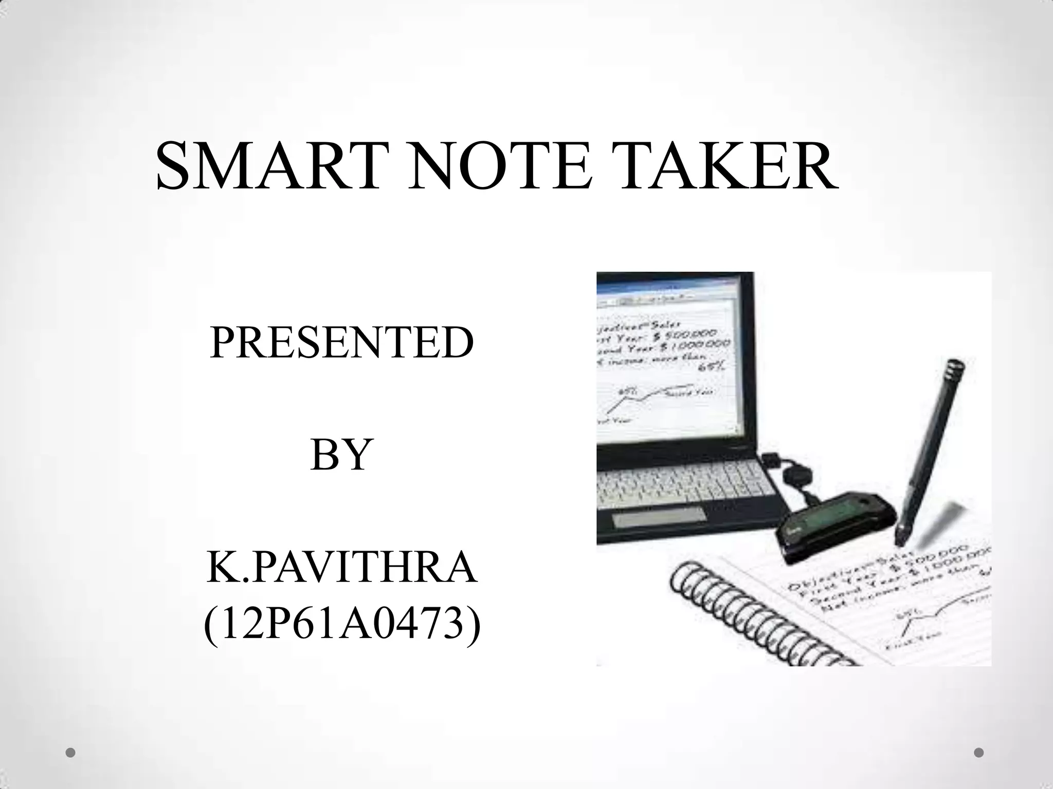 Smart note taker | PPTX