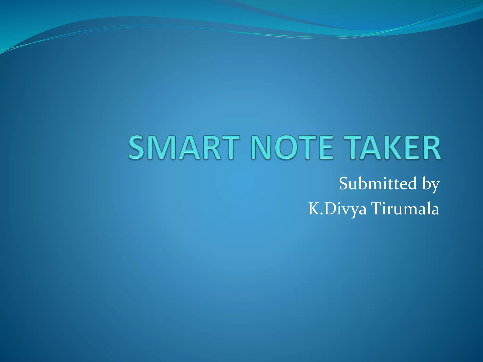 Smart note taker | PPTX