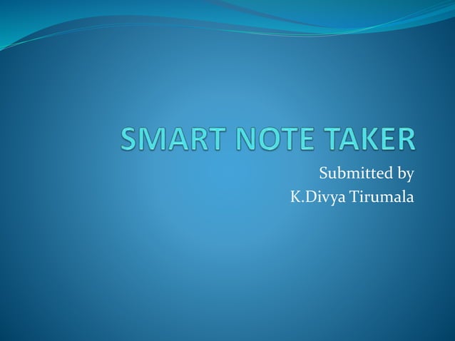 Smart note taker | PPTX