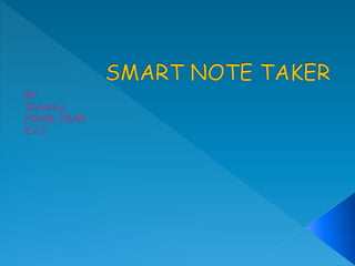Smart note taker | PPT