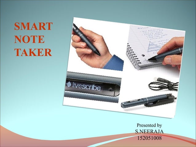 Smart note taker ppt | PPT | Tablets and E-readers | Consumer Electronics