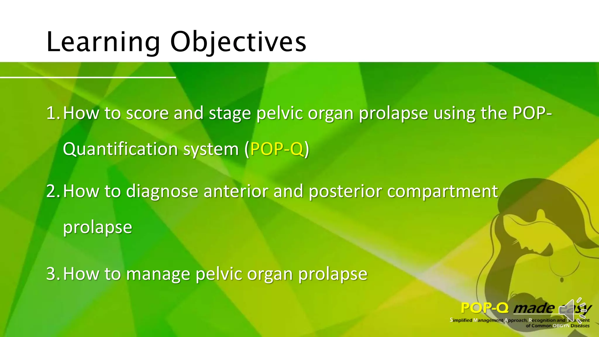 POP-Q made easy | PPSX | Reproductive Health | Diseases and Conditions