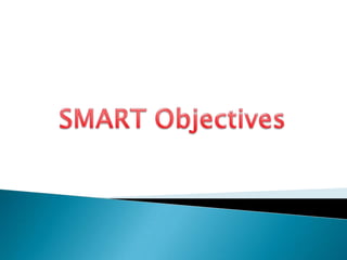 Smart objectives | PPT