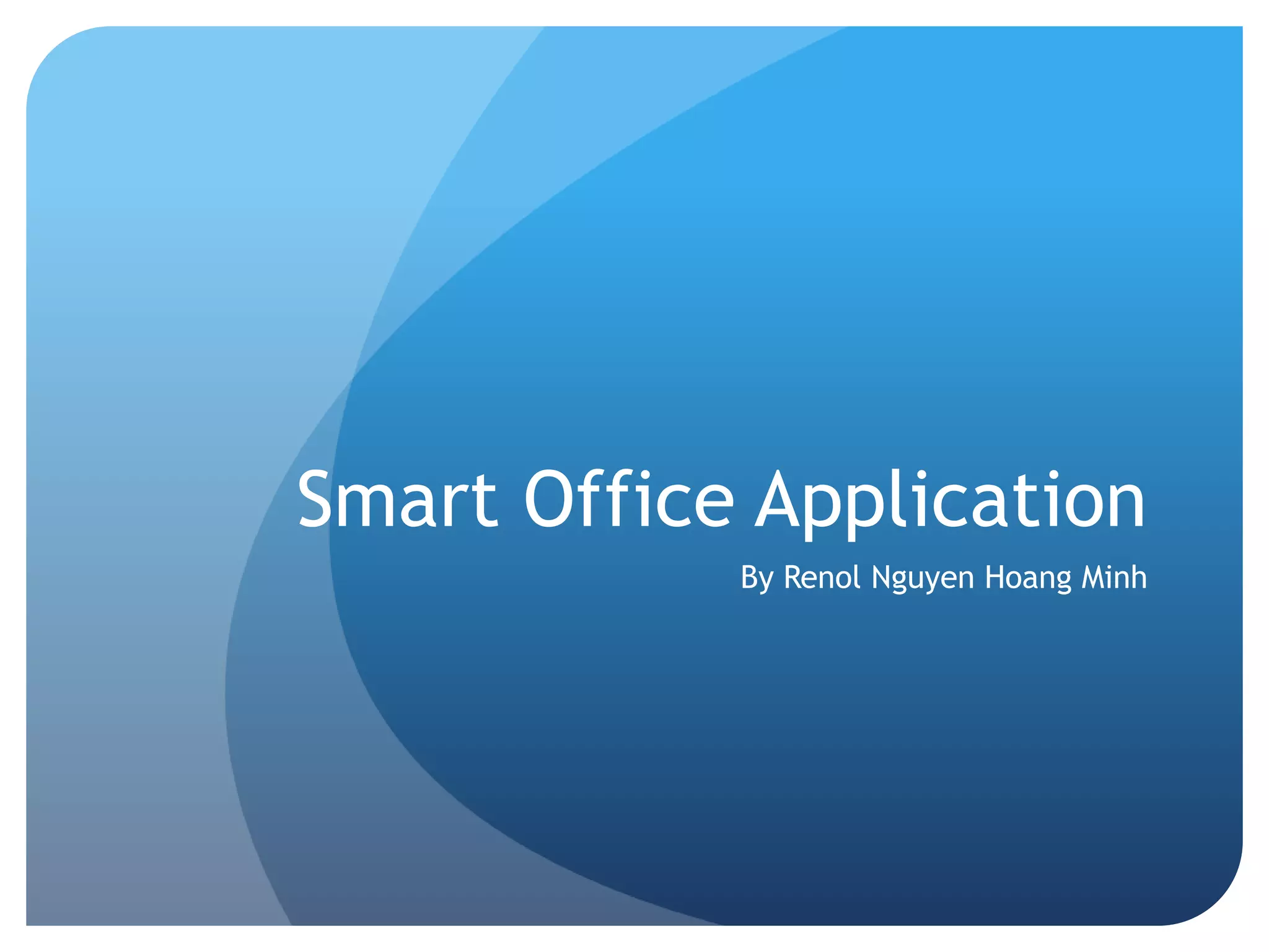 Smart office application | PPTX