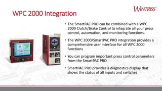Introduction to the Wintriss SmartPAC PRO Press Automation Controller ...