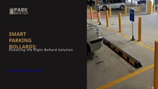 Smart Parking Bollards: Choosing the Right Bollard Solution | PPTX