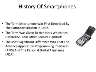 Smartphones - Overview - Introduction - History - Pros & Cons - Future ...