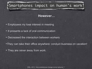 How smartphones change human behavior ? | PPTX
