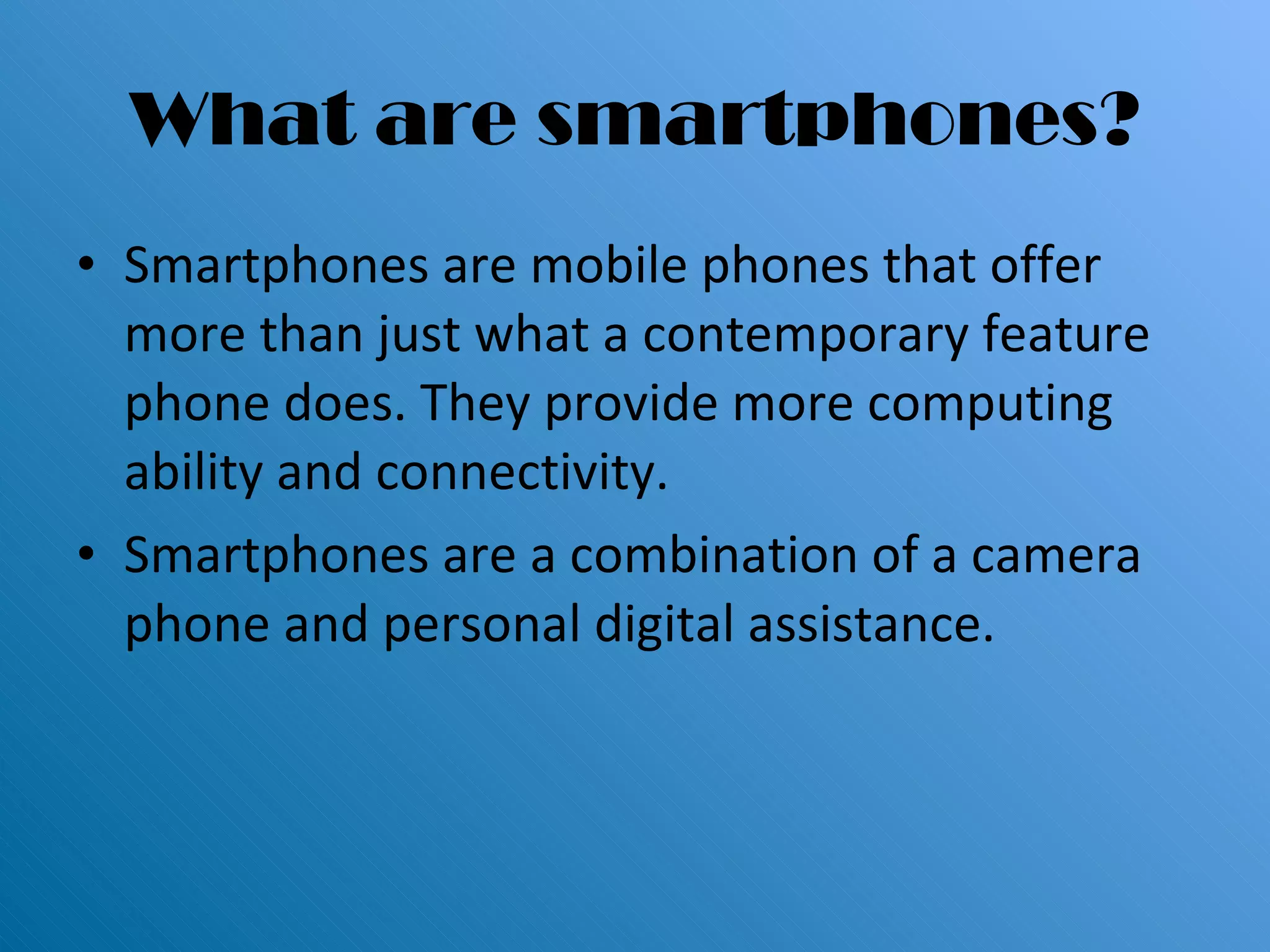 Smartphones. assignment | PPT | Smartphones | Consumer Electronics