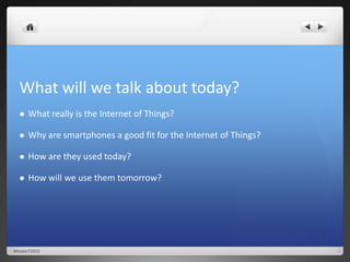 Smartphones as sensors to augment the Internet of Things | PPT