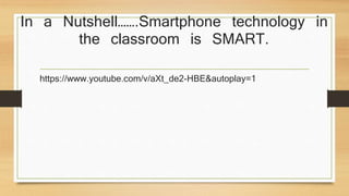 Smartphones in the classroom | PPTX