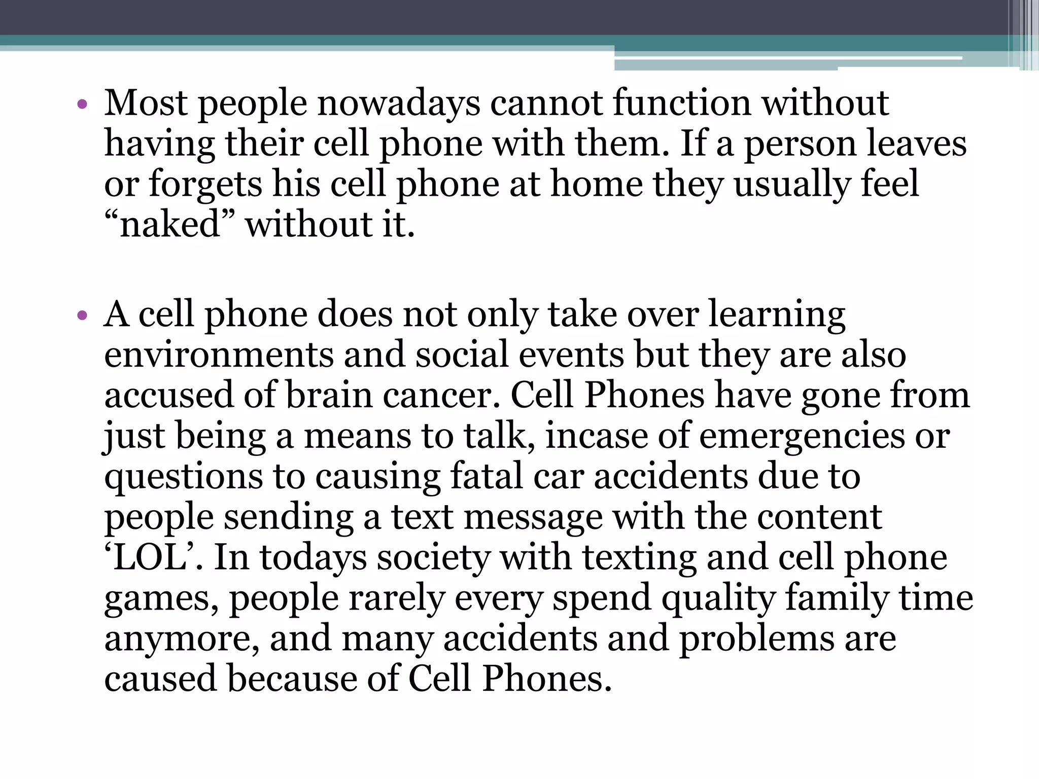 How have they changed us socially? (Smart Phones) | PPTX