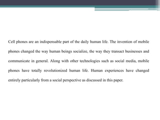 How have they changed us socially? (Smart Phones) | PPTX