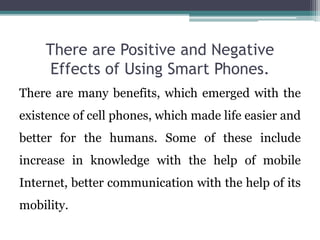 How have they changed us socially? (Smart Phones) | PPTX
