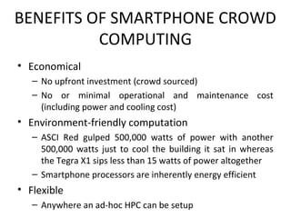 Economical supercomputing thru Smartphone Crowd Computing | PPT