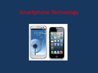 Smartphone technology | PPTX