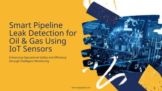 Enhancing Oil & Gas Pipeline Safety with IoT Leak Detection Technology ...