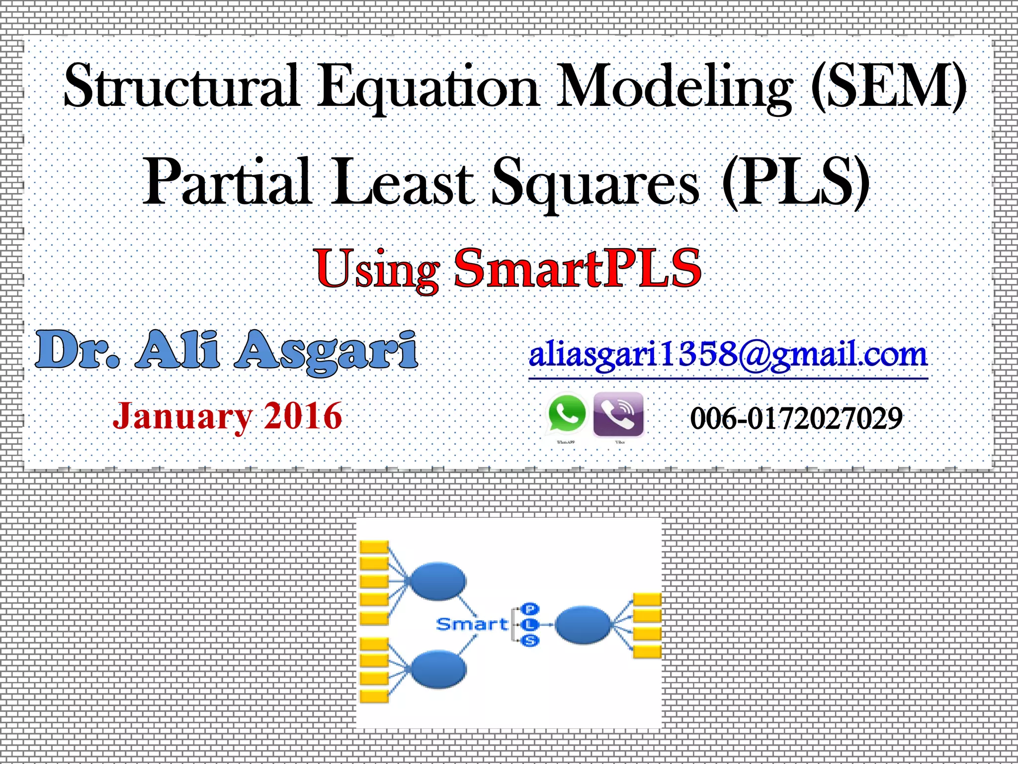 Introduction to Structural Equation Modeling Partial Least Sqaures (SEM ...