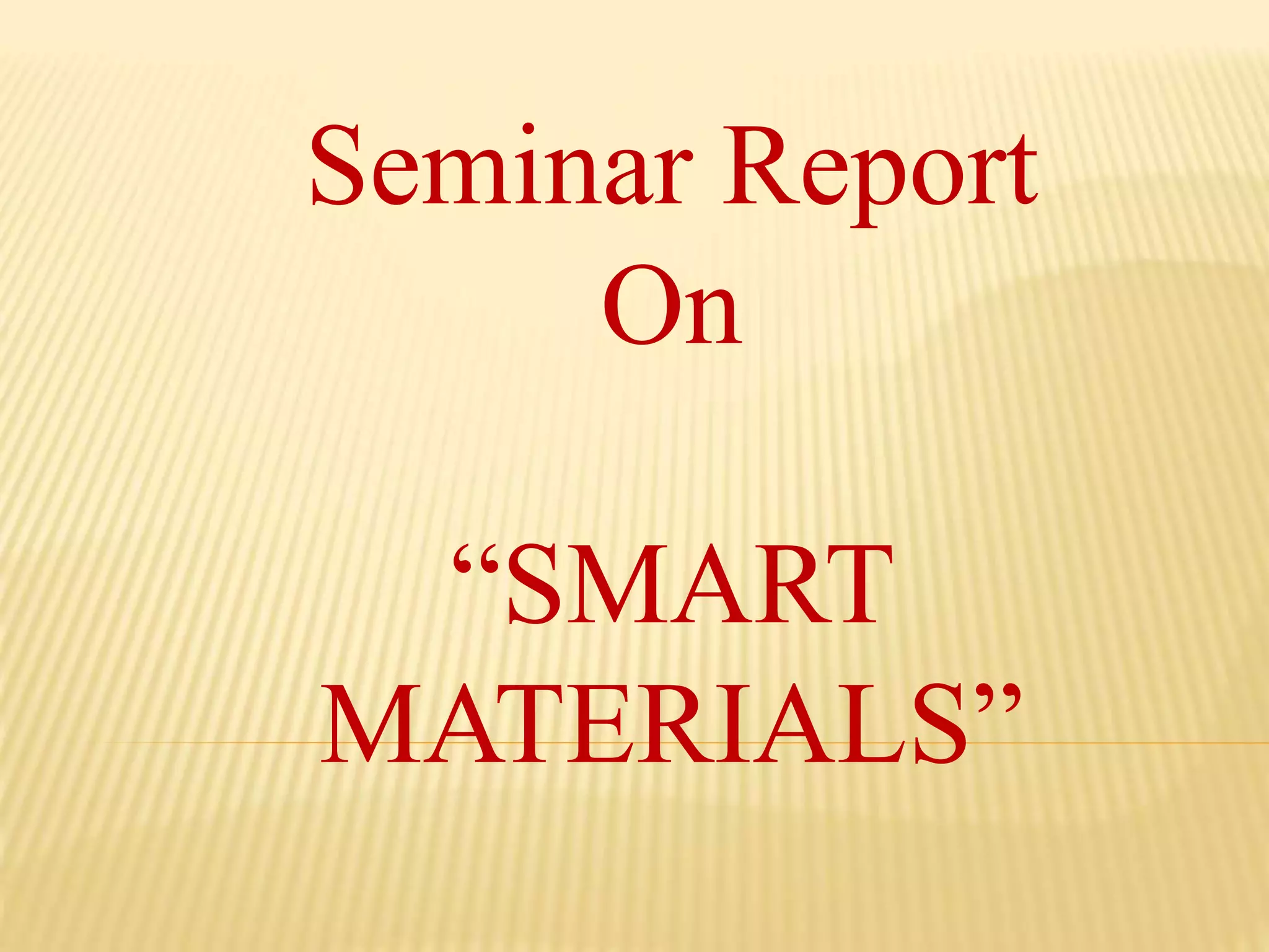 Smart materials | PPTX