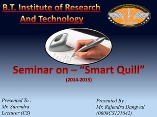 Smart quill ppt | PPTX