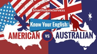 Know Your English: American vs. Australian | PPT