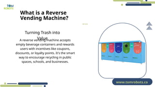 Smart Reverse Vending Machines for Efficient and Rewarding Recycling.pptx