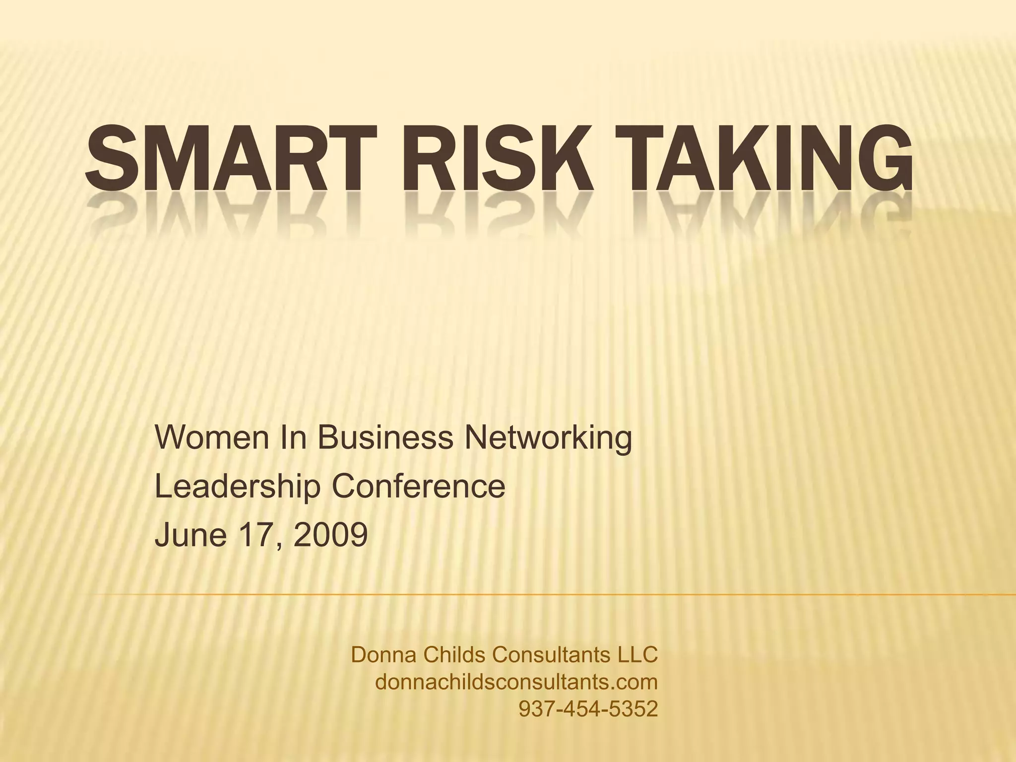 Smart Risk Taking Women Business Leadership Conference | PPT
