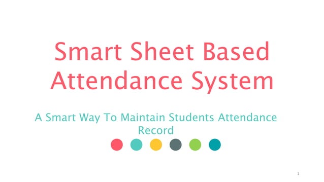 Smartsheet Based Attendance System | PPT
