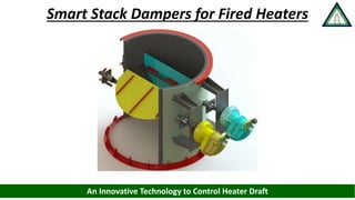 Furnace Improvement (FIS): Smart Stack Damper | PPTX
