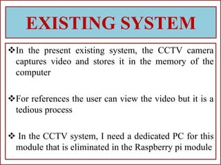 Smart surveillance monitoring system using raspberry pi and | PPTX