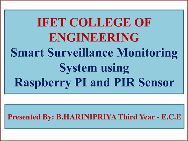 Smart surveillance monitoring system using raspberry pi and