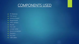 Smart surveillance system using passive infrared sensor | PPTX