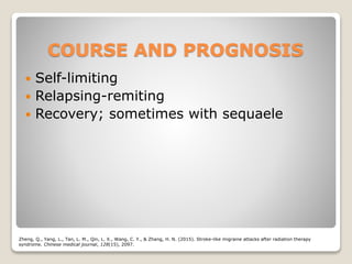 Stroke-like Migraine Attacks after Radiation Therapy (SMART) Syndrome ...