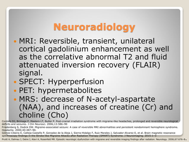 Stroke-like Migraine Attacks after Radiation Therapy (SMART) Syndrome ...