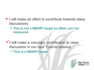 SMART target setting for West Thames College students | PPT