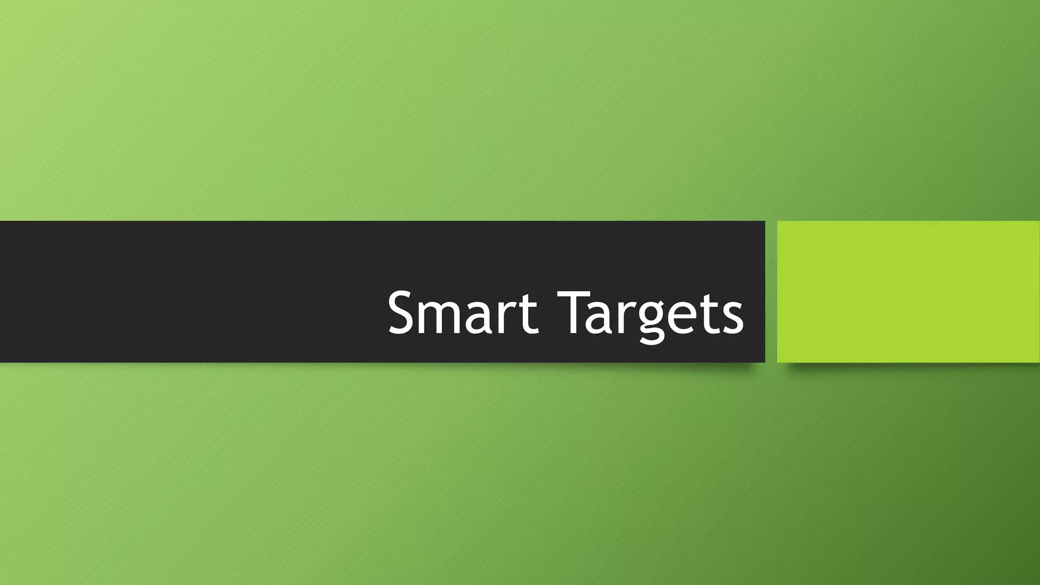 Smart Targets | PPTX