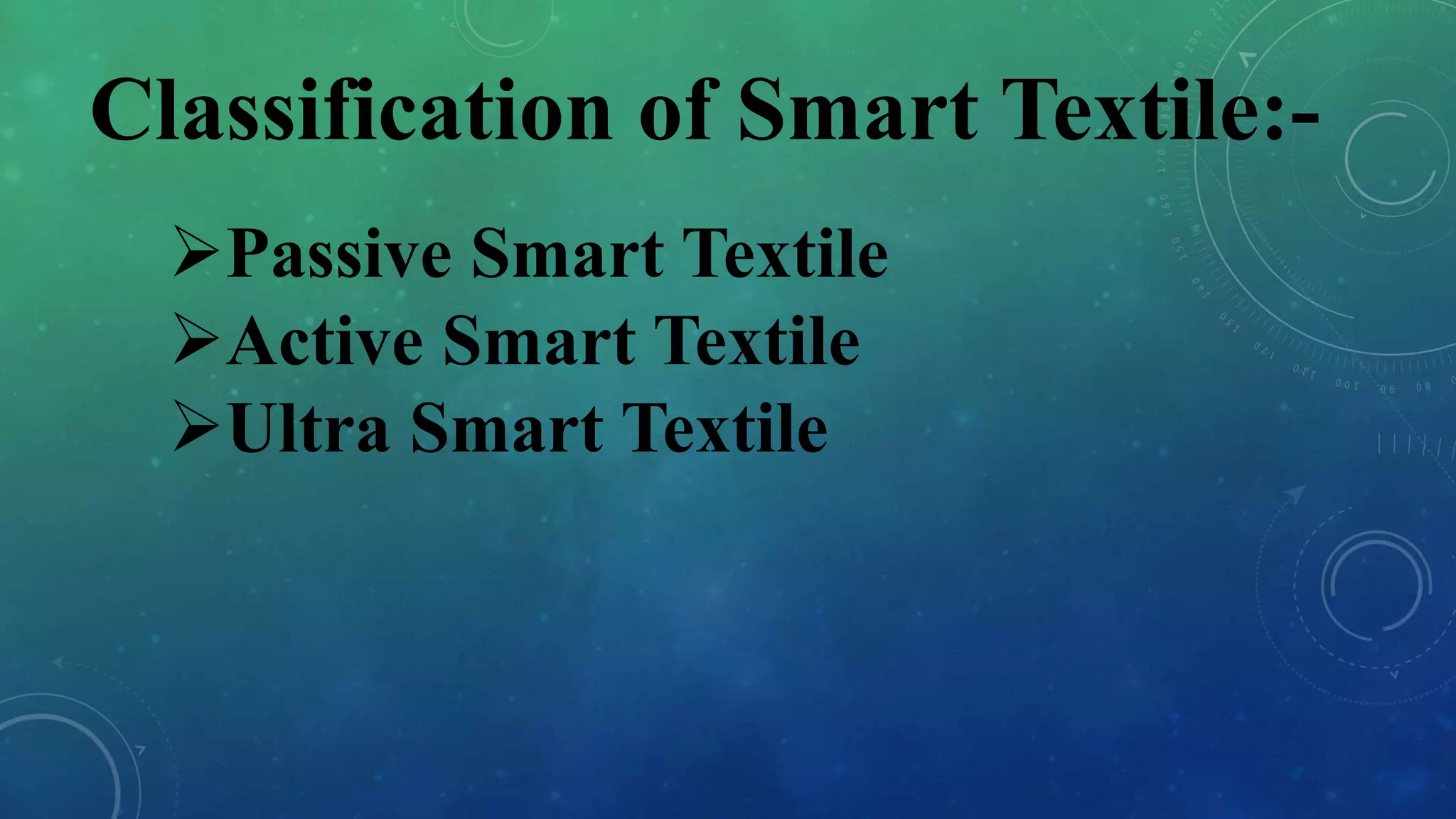 Presentation Topic:- Smart Textile | PPTX