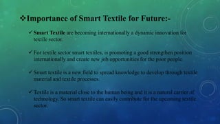 Presentation Topic:- Smart Textile | PPTX
