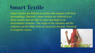Presentation Topic:- Smart Textile | PPTX