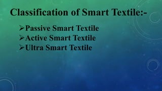 Presentation Topic:- Smart Textile | PPTX