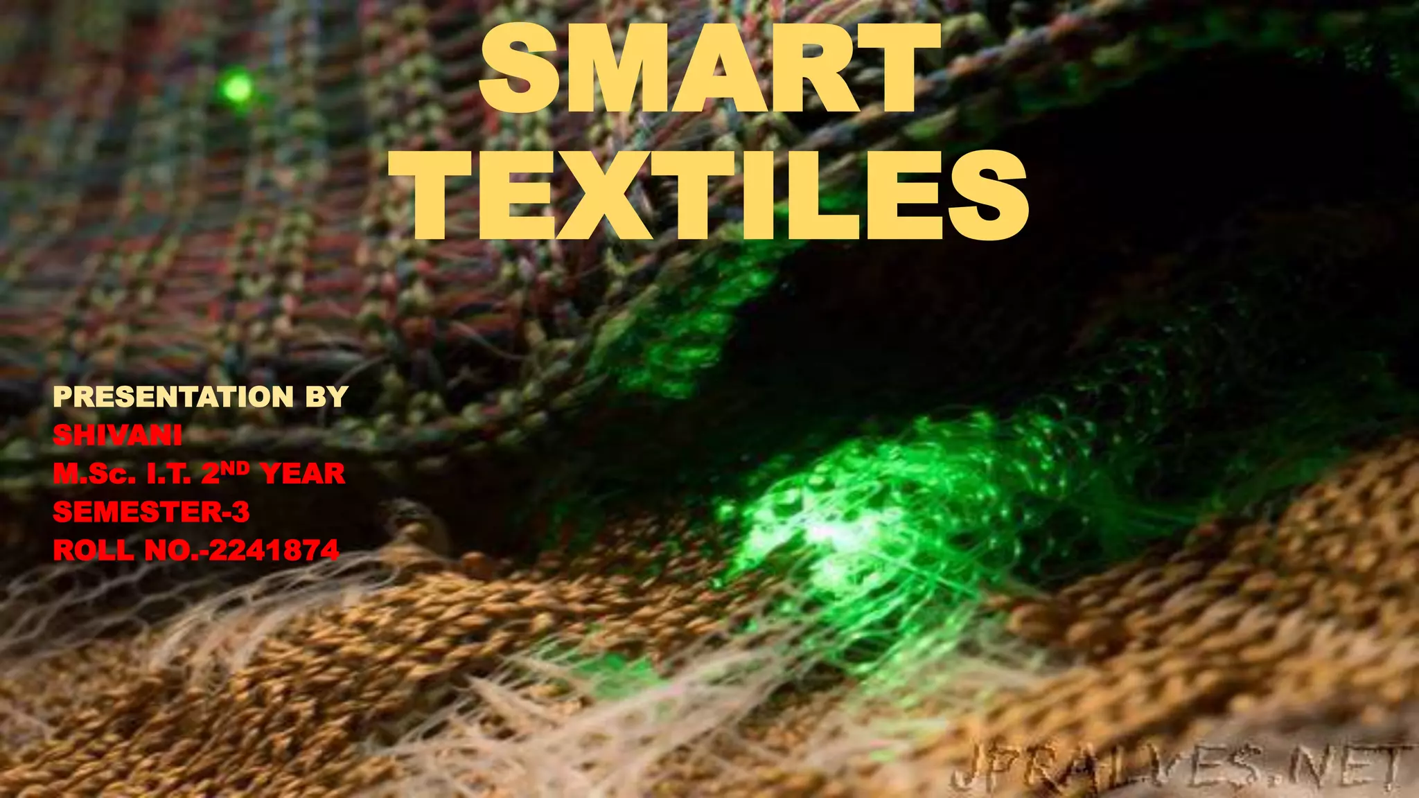 SMART TEXTILES.pptx | Wearable Technology | Consumer Electronics