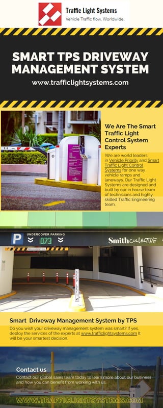 Smart TPS Driveway Management System - www.trafficlightsystems.com