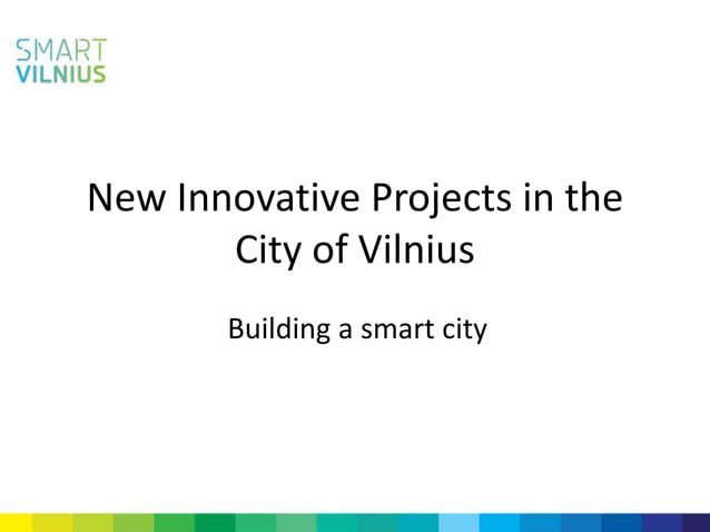 Smart Vilnius by Dalius Kazlauskas | PPT