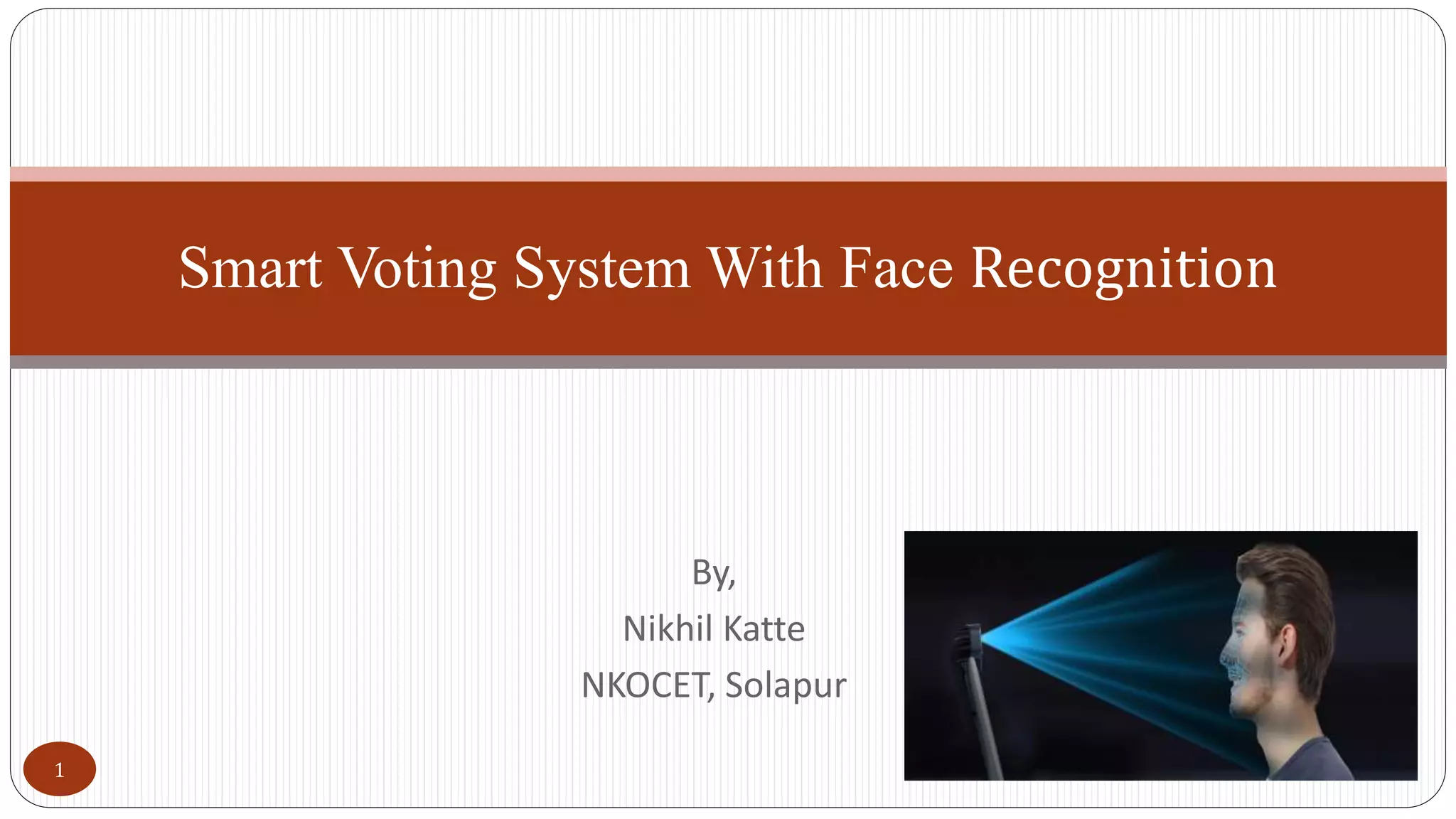 Smart Voting System With Face Recognition Pptx Operating Systems