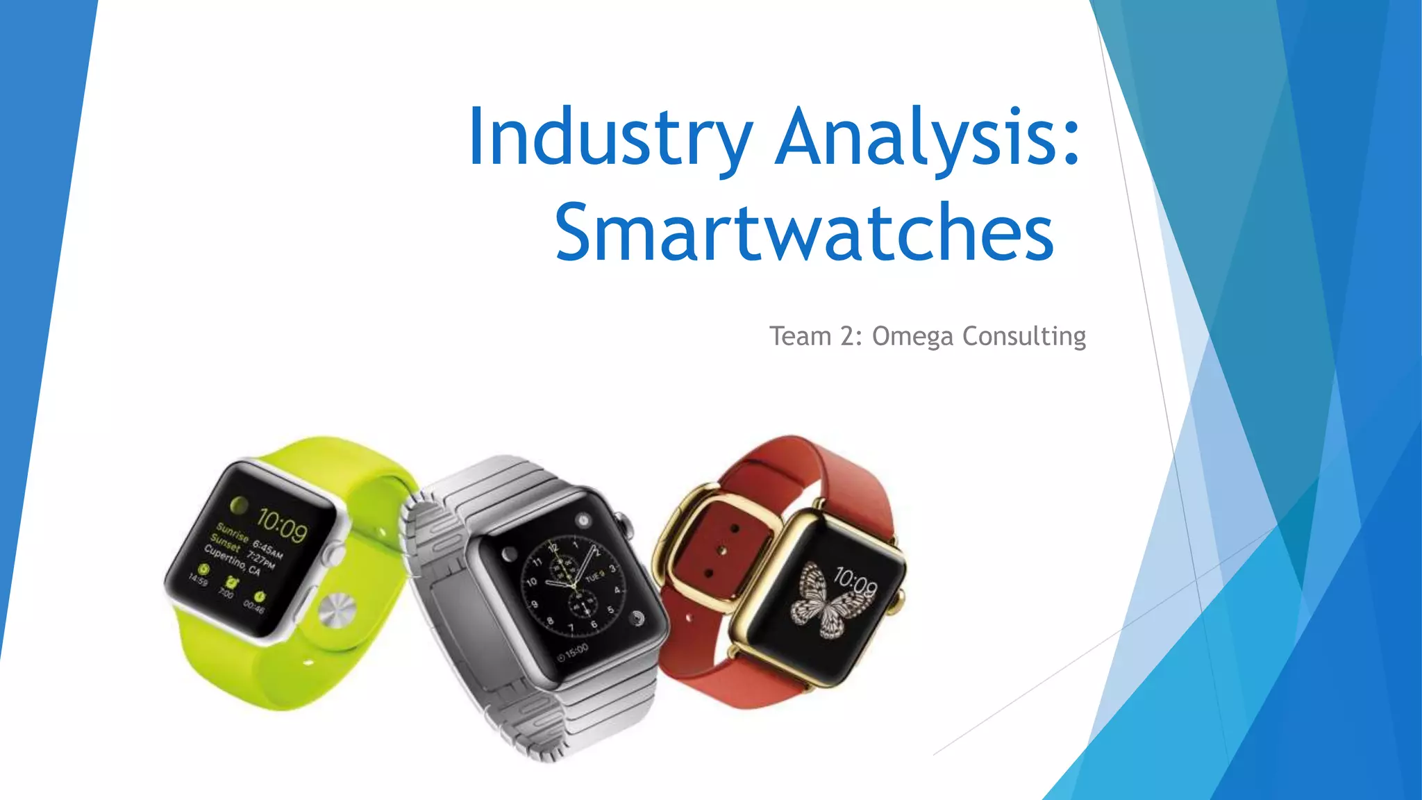 Industry Analysis: Smartwatches | PPTX