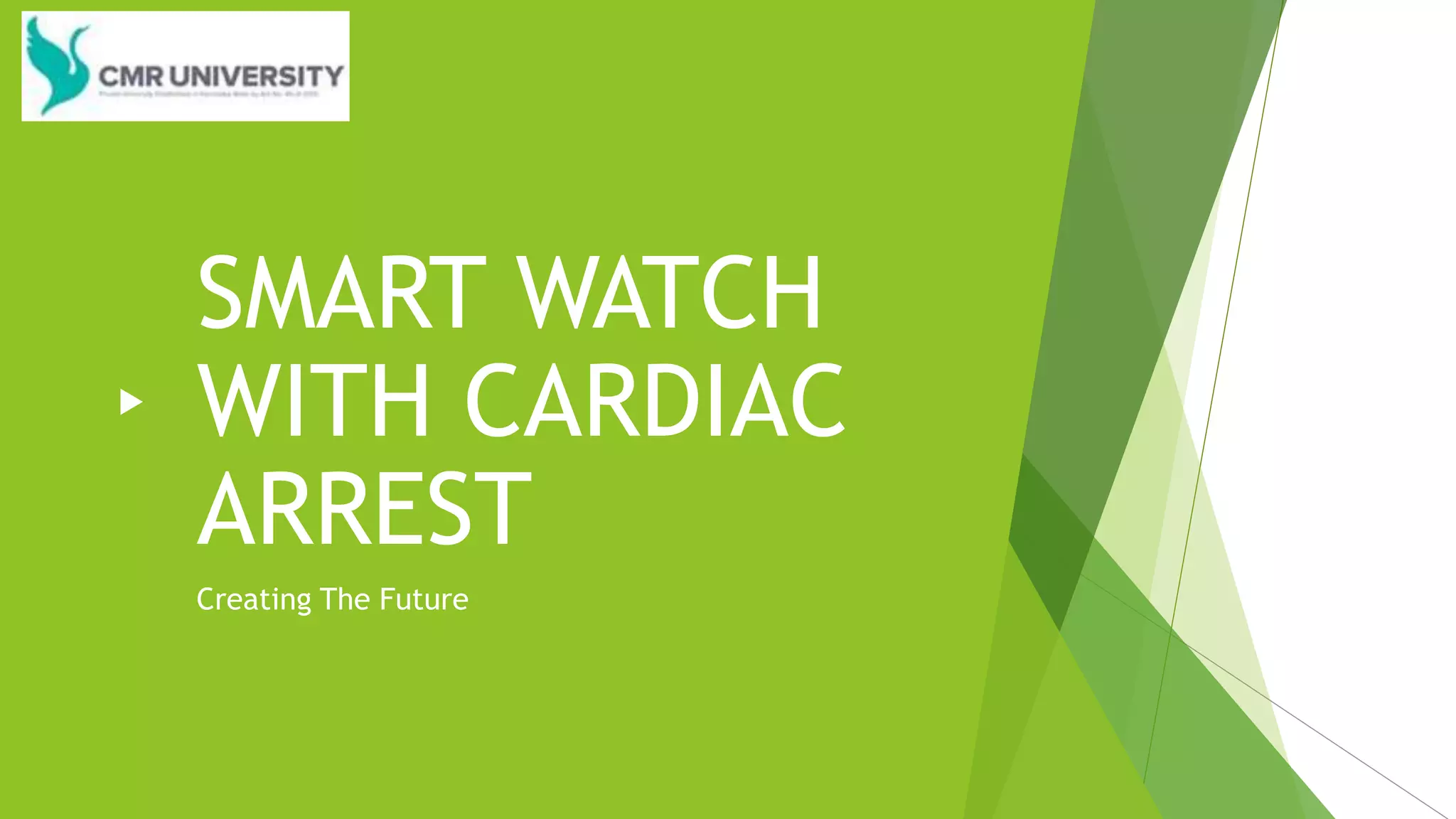 Smart Watch With Cardiac Arrest | PPTX