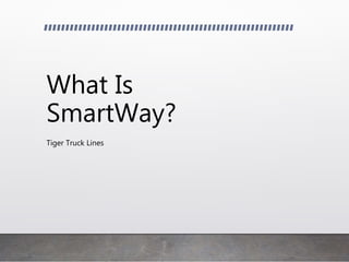 What Is SmartWay? | PPT