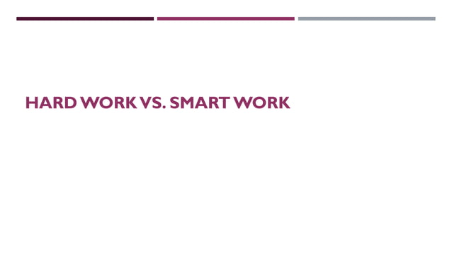 smart work and hard work presentation ppt | PDF
