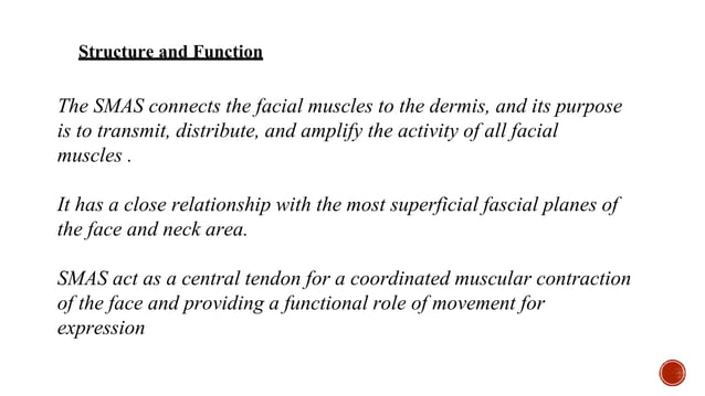 Superficial Musculo Aponeurotic System(SMAS) | PPTX | Death, Injury, or ...