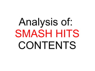 Smash hits analysis presentation | PPT